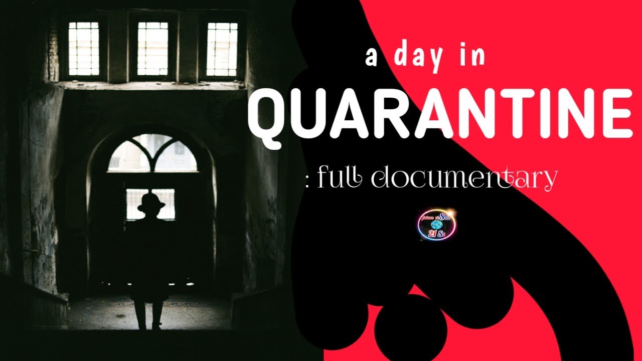 "A Day in QUARANTINE"- a Documentary(FULL)||quarantine experience ...