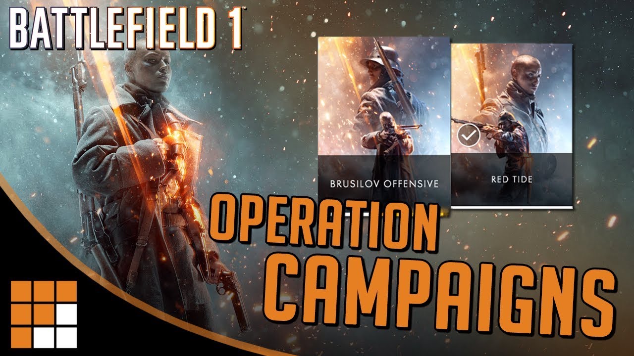What are the New Operation Campaigns in Battlefield 1? - YouTube
