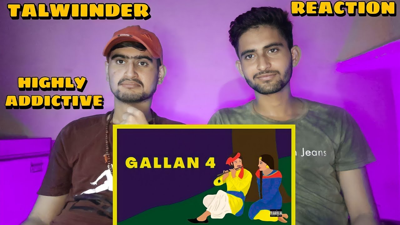 GALLAN 4 : TALWIINDER|REACTION VIDEO ️|HIGHLY ADDICTIVE🚫 - YouTube