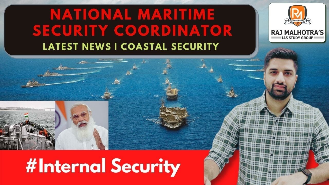 National Maritime Security Coordinator || Internal Security || Current ...