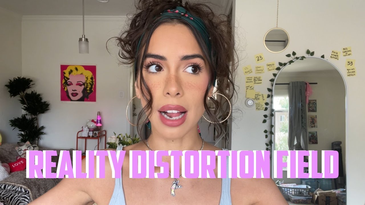 how to create your own reality distortion field | self-confidence & the ...