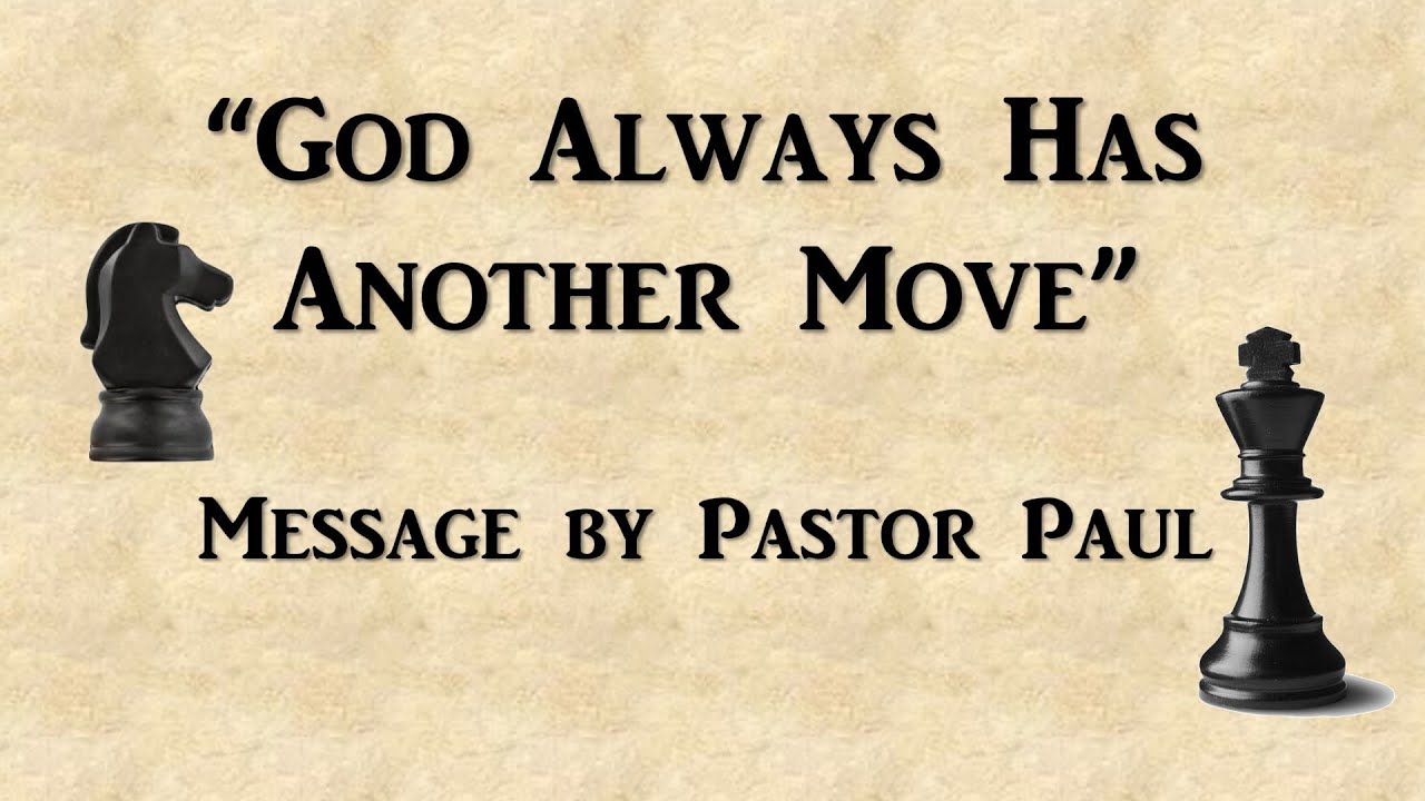 God Always Has Another Move - YouTube