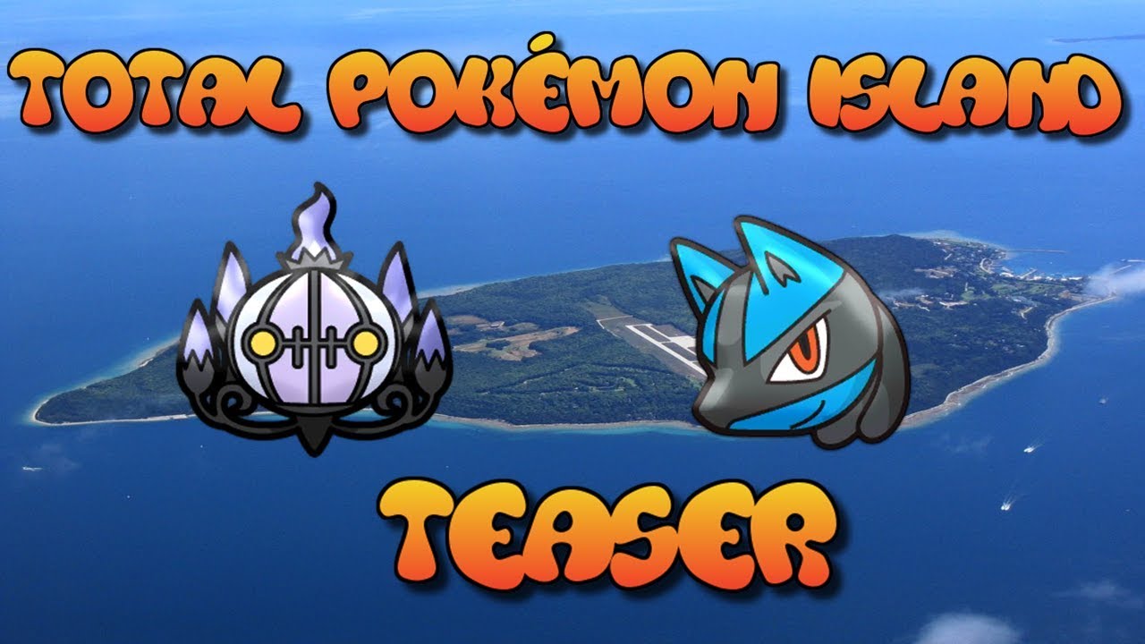 Total Pokemon Island Teaser - YouTube