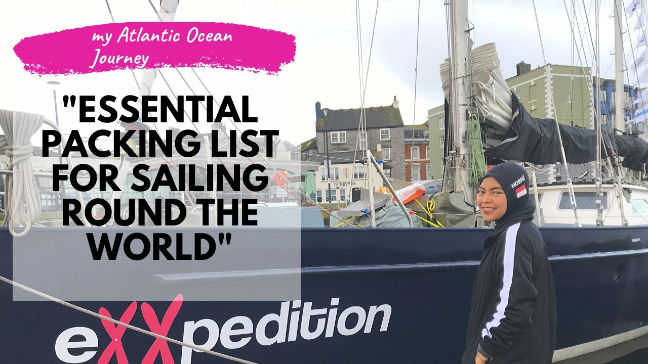 ROUND THE WORLD PLASTIC VOYAGE | MY ESSENTIAL PACKING LIST TO ATLANTIC ...