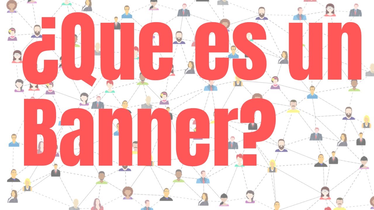 Diccionario Marketing Digital: ¿Que es un Banner? - YouTube