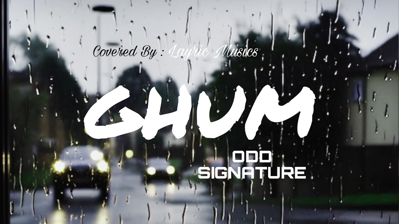Ghum | Odd Signature | Covered By Layric Musics | 2024 - YouTube