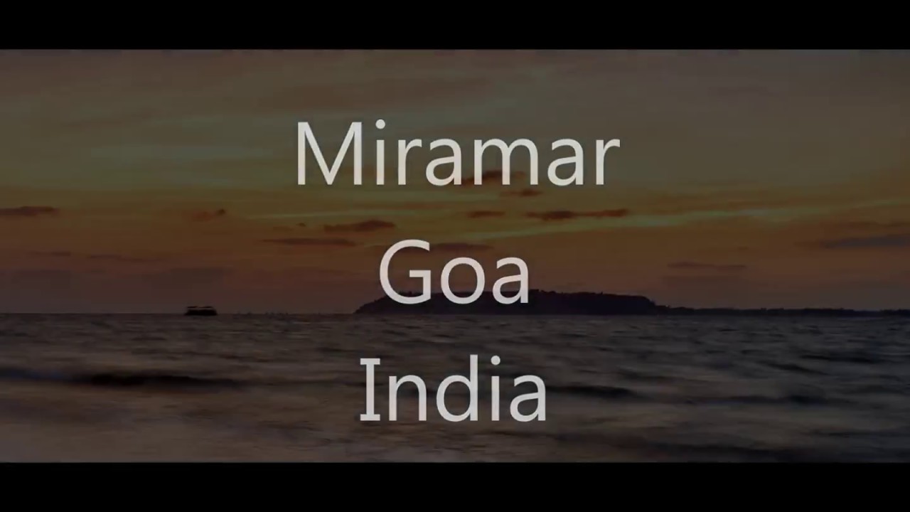 Miramar Goa India #Travellifejourneys - YouTube