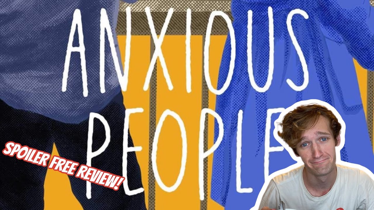 Anxious People (Rant Review) - YouTube