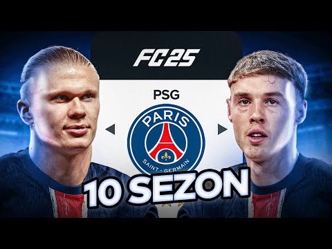10 SEZON BOYUNCA PSG YÖNETTİM -REKOR KIRDIM ! EA FC 25 PSG REBUİLD