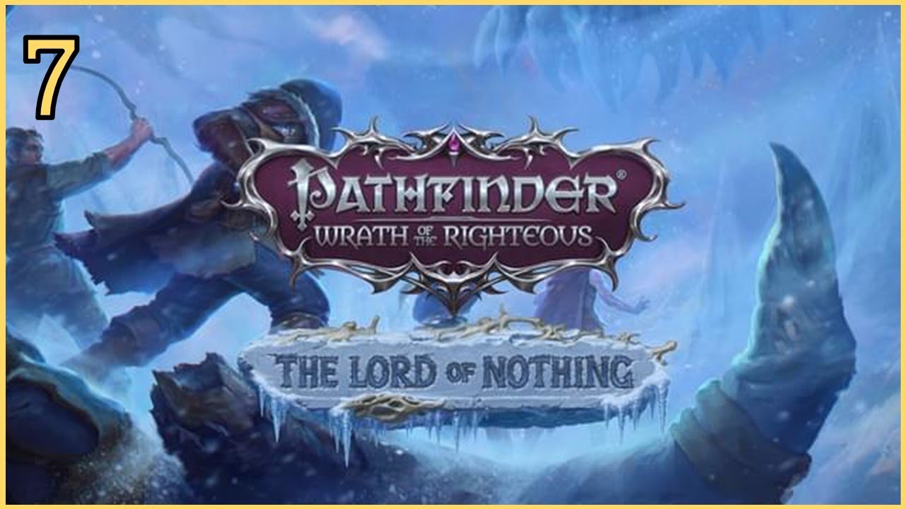 Let's Play Pathfinder The Lord of Nothing - Episode 7: Norte - YouTube