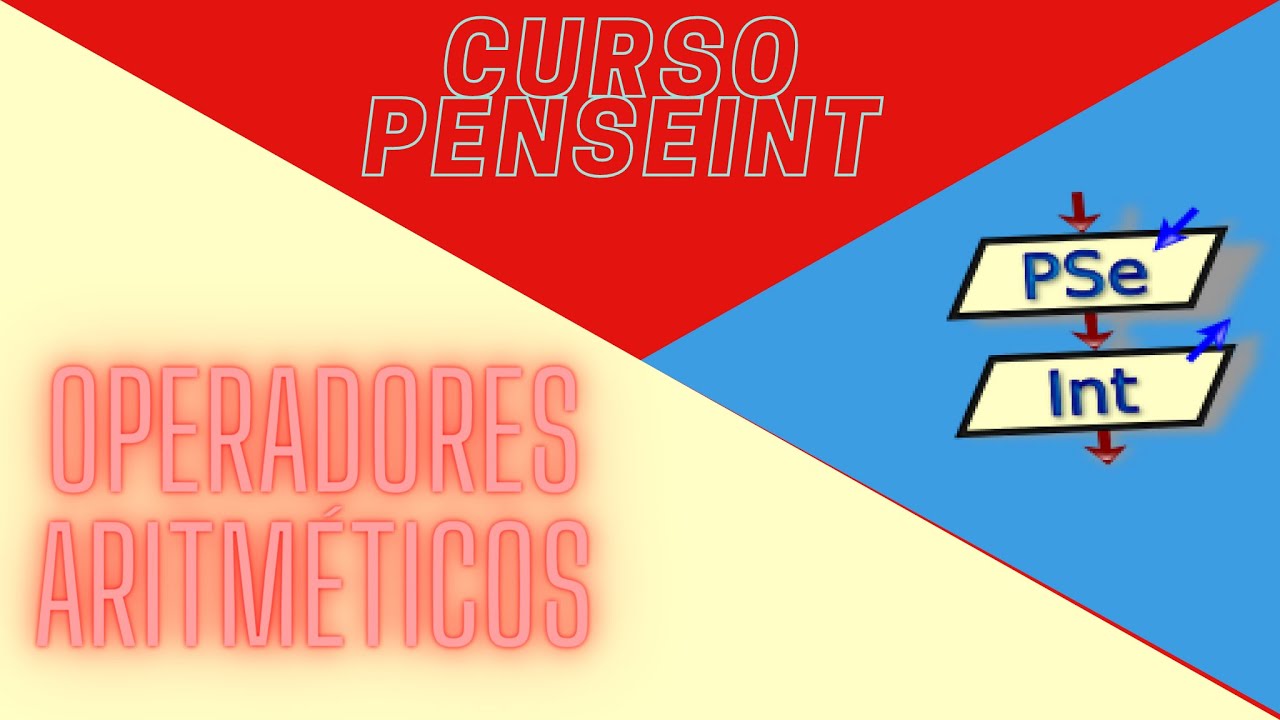 3. Operadores aritméticos | Curso de PSeInt - YouTube