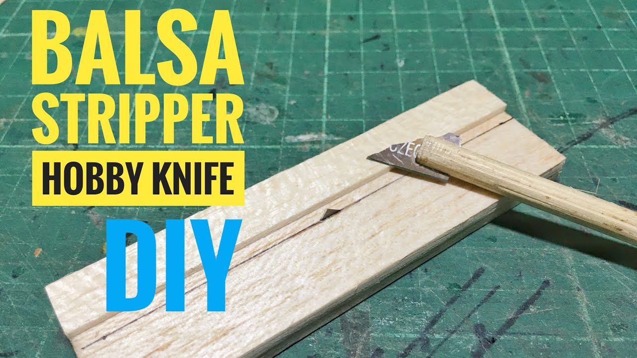 BALSA STRIPPER HOBBY KNIFE DIY | Hobi cerdas - YouTube