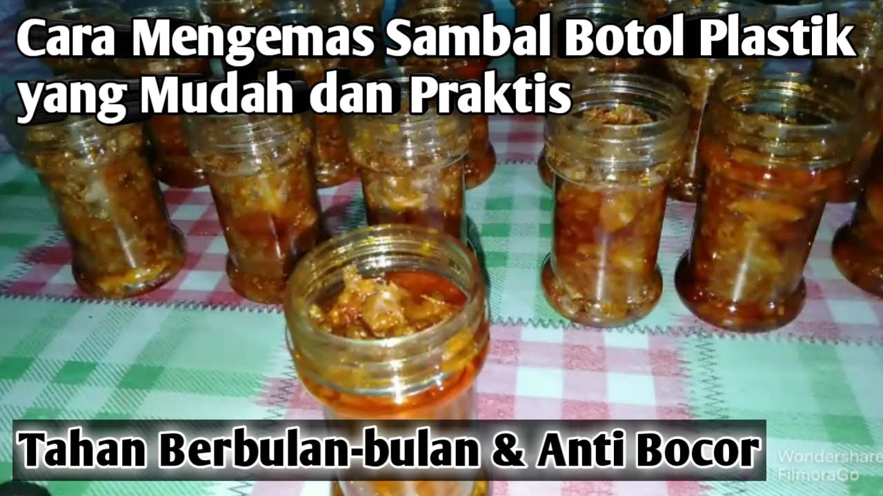 Cara Mengemas Sambal Botol Plastik yang Mudah dan Praktis || Tahan ...