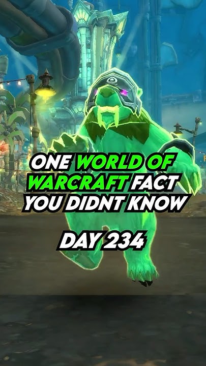 Here’s one world of Warcraft fact you didn’t know!Day 234 #warcraft # ...