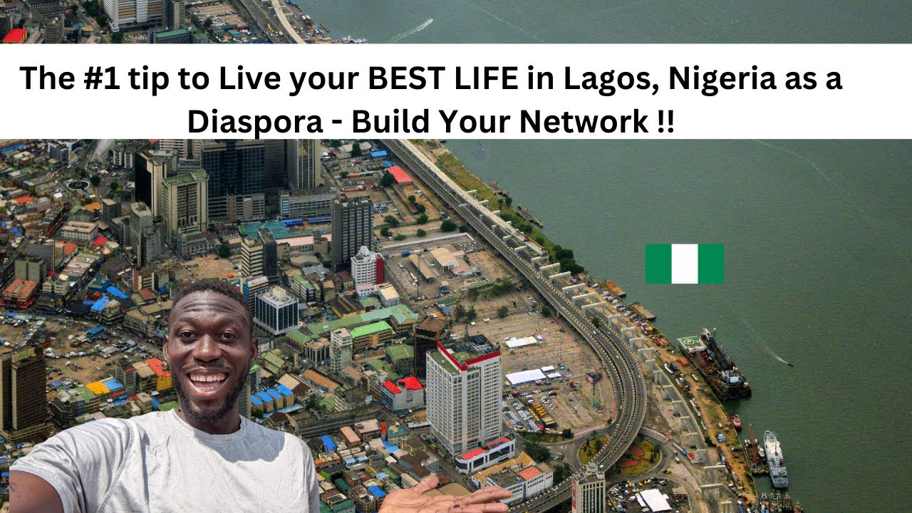 HOW TO LIVE YOUR BEST LIFE IN NIGERIA AS A DIASPORA - Check out my ...