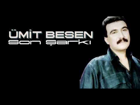 Ümit Besen - Son Şarkı
