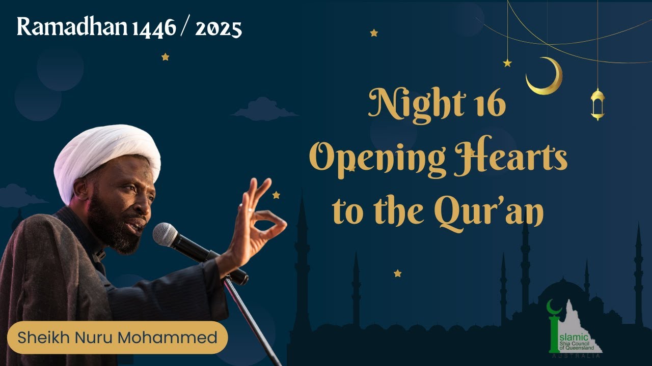 Night 16 - Ramadan 2025 | Sheikh Nuru Mohammed - YouTube