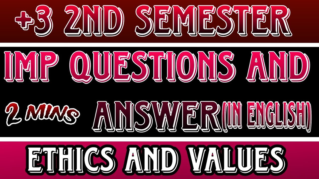 ETHICS AND VALUE QUESTIONS AND ANSWER 🤫 || ETHICS AND VALUES 2ND SEMESTER IMP QUESTIONS 2024 ...