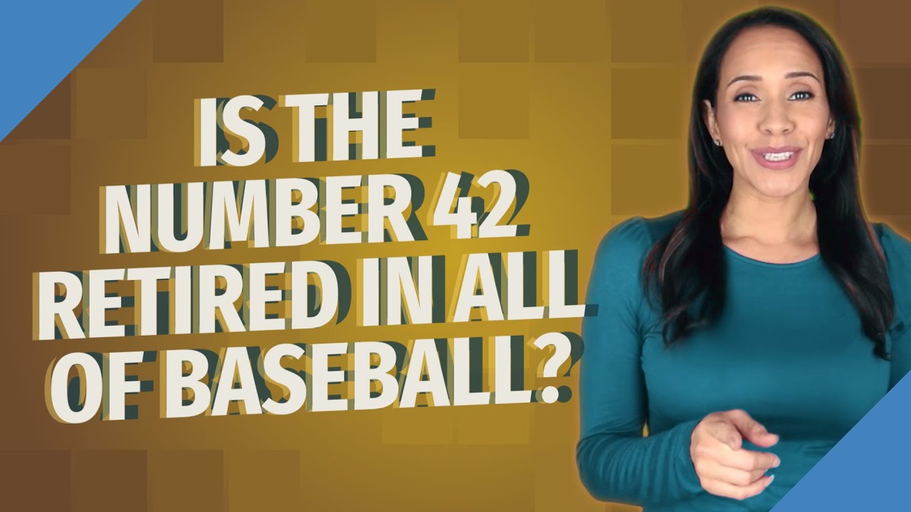 Is The Number 42 Retired In All Of Baseball YouTube