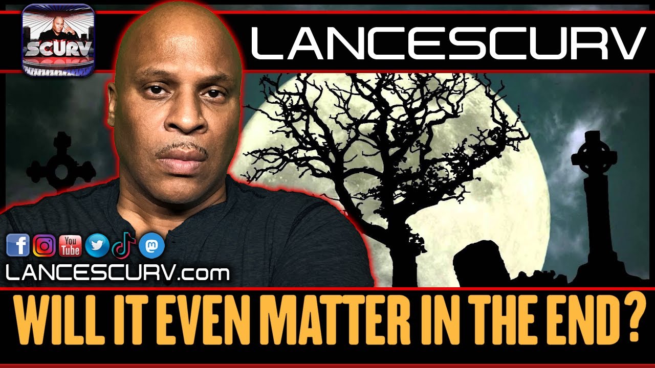 WILL IT EVEN MATTER IN THE END? - YouTube