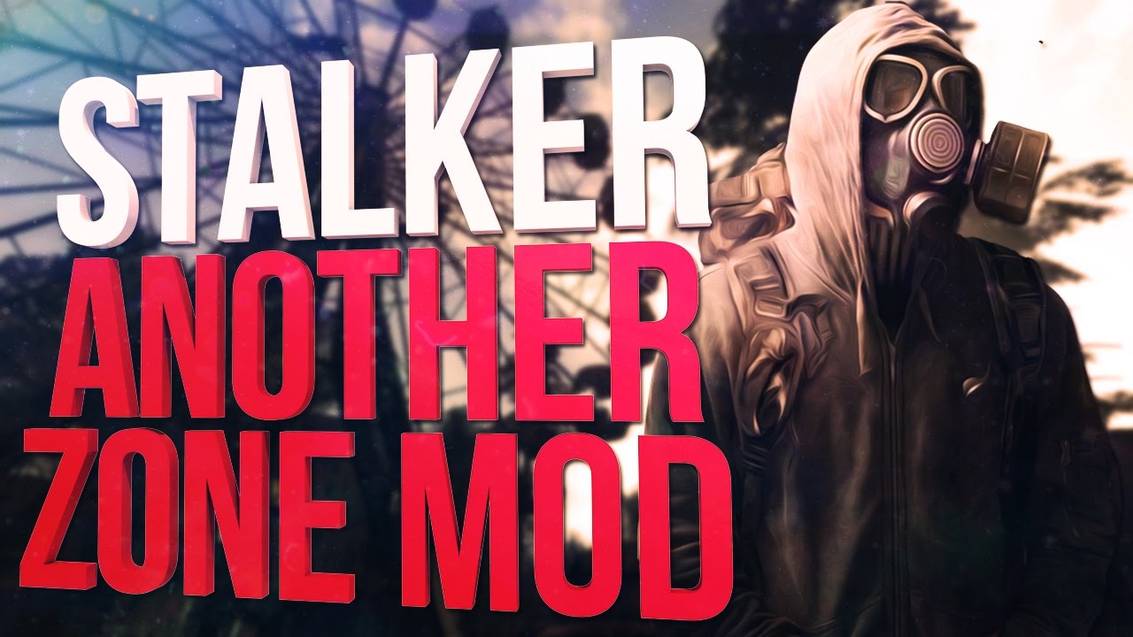 Пробуем снова? № . ☢ S.T.A.L.K.E.R.: Another Zone Mod ☢ - YouTube