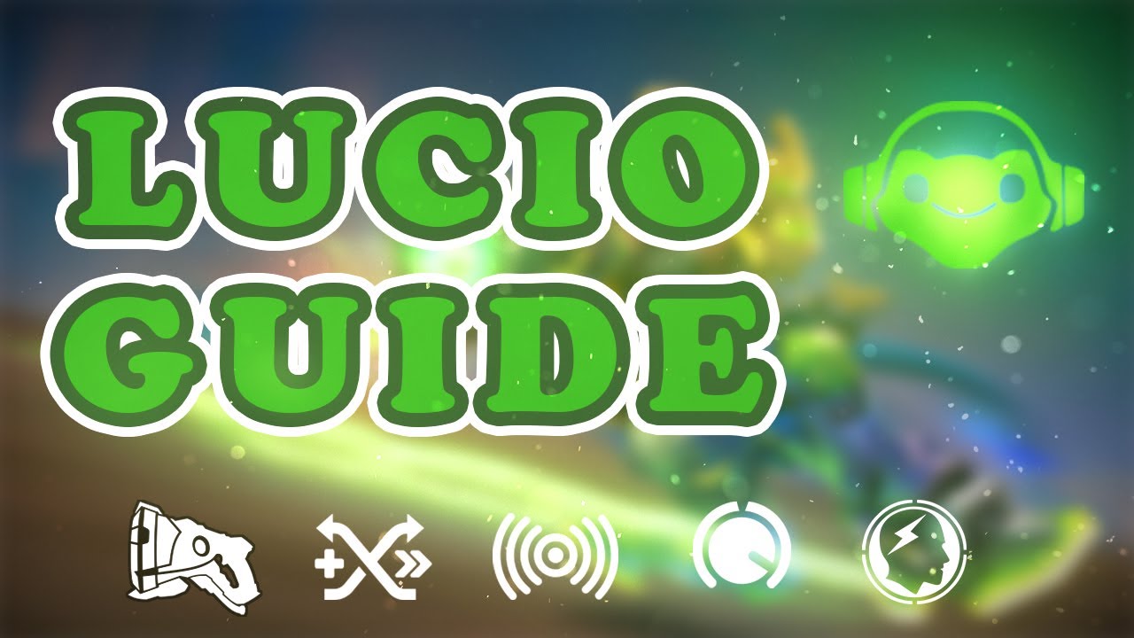 Start Playing Lucio Now | The BEST LUCIO GUIDE in Overwatch 2 - YouTube