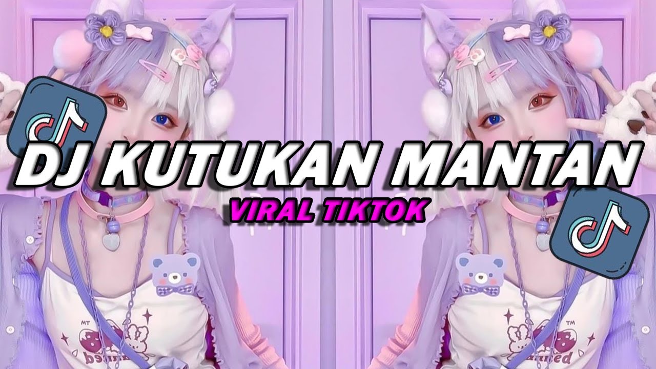 DJ PAKU PAKU SENG X KUTUKAN MANTAN VIRAL TIKTOK YANG KALIAN CARI ! - YouTube Music