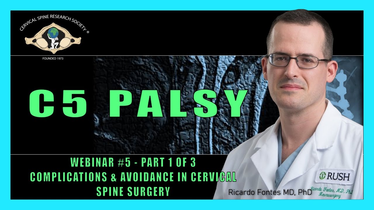 Webinar #5 Part 1 of 3 - C5 Palsy - Dr. Ricardo Fontes - YouTube