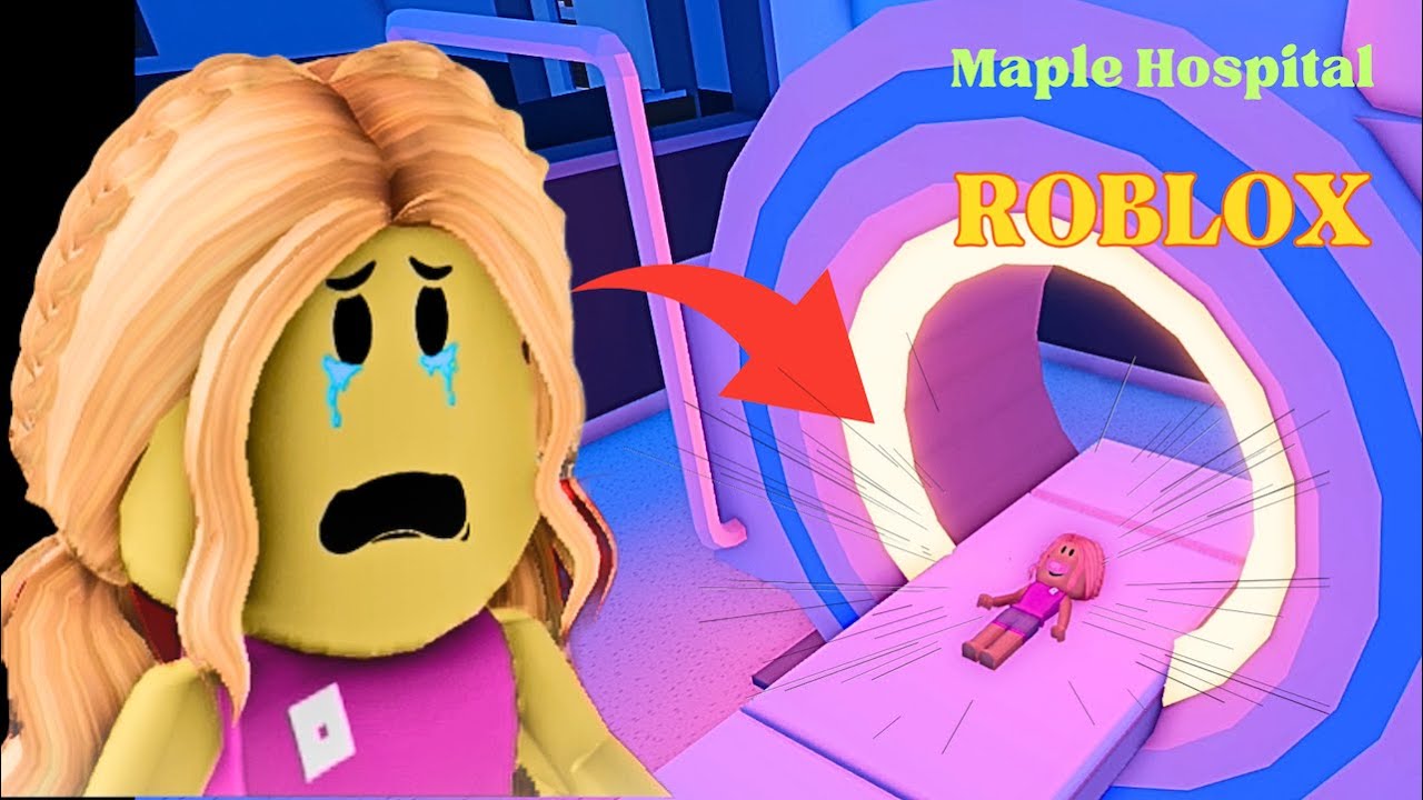 Scan at Maple Hospital ! #ROBLOX #maplehospital #videogames - YouTube