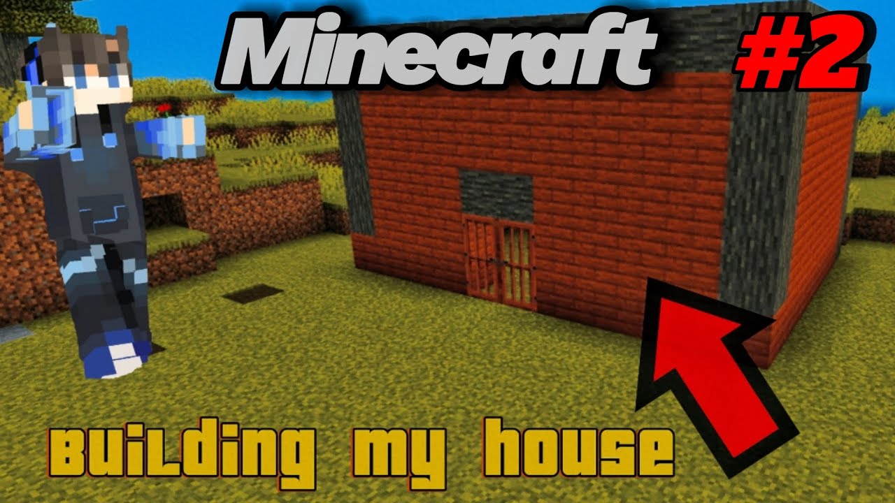 Finally i build my house in Minecraft || Minecraft #2 - YouTube