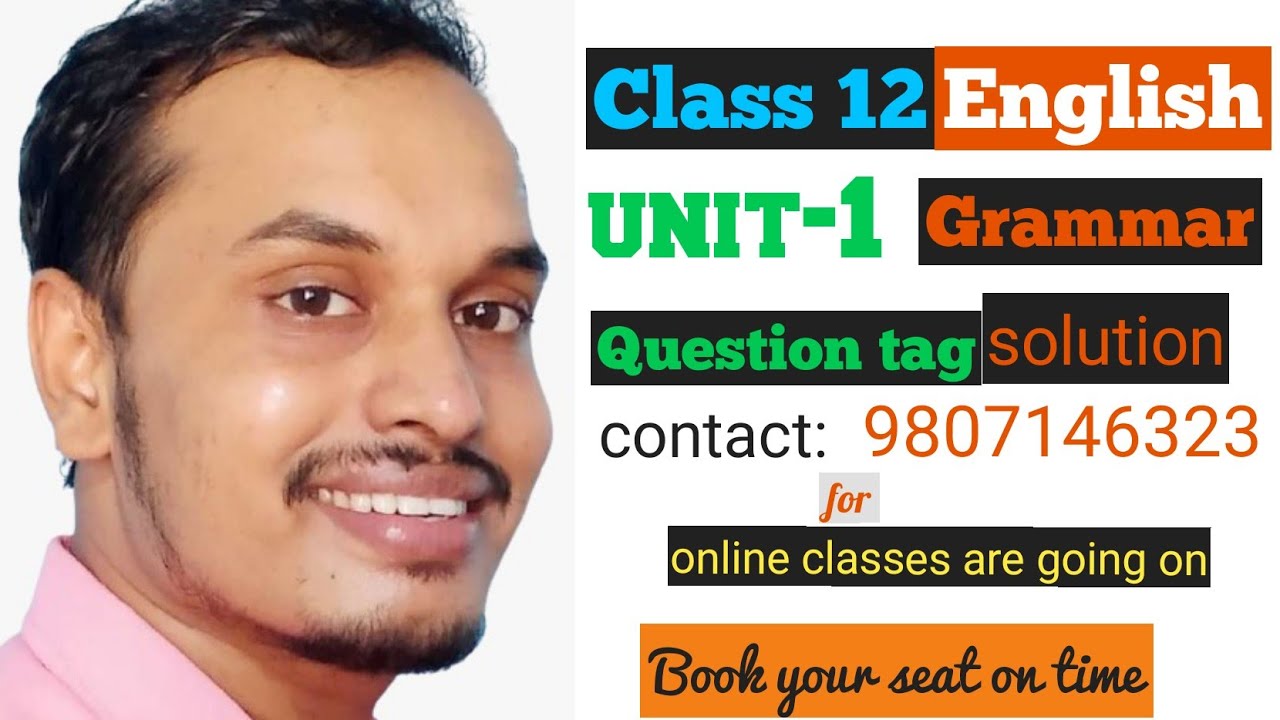 Solution Of Unit 1 grammar Question Tag class 12 English Neb Solution Of Unit 1 grammar Question Tag class 12 English Neb