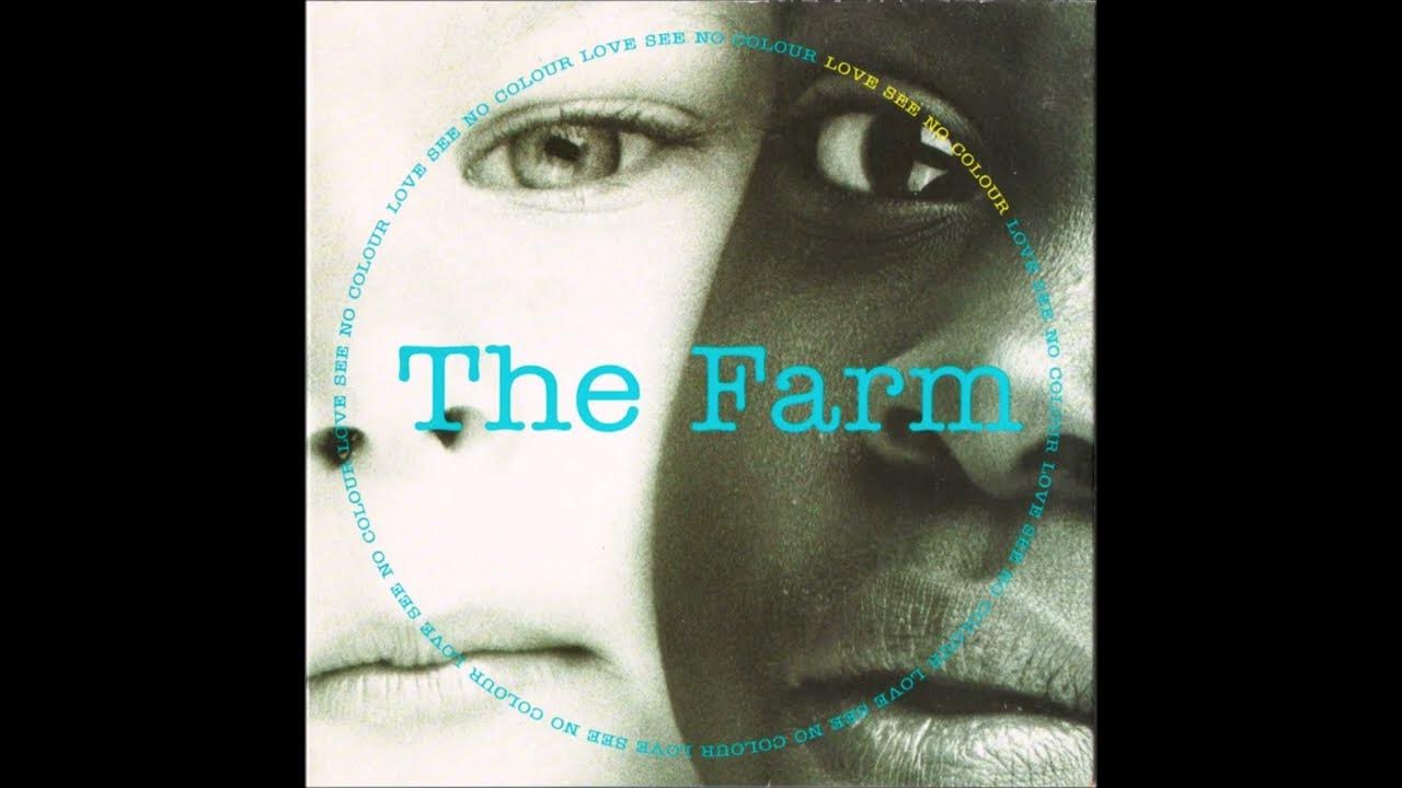 The Farm – Love See No Colour（Original 7" Mix） - YouTube