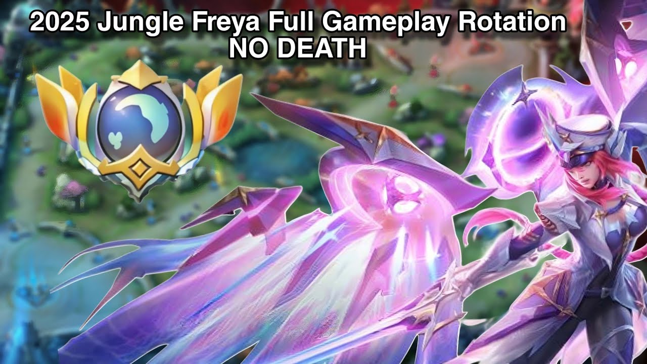 Here foryou LEGEND FREYA JUNGLE FULL ROTATION SOLO || No Death || MLBB ...