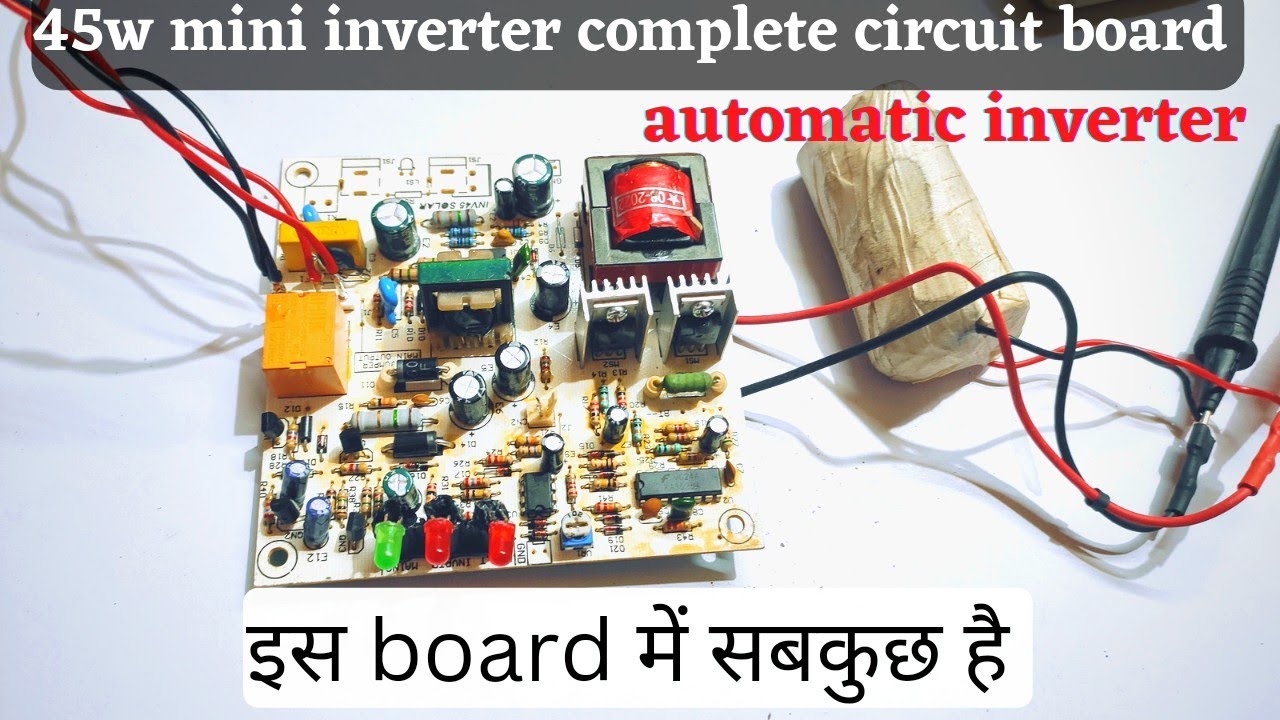45w CFL/LED light mini inverter circuit board || इस inverter circuit ...