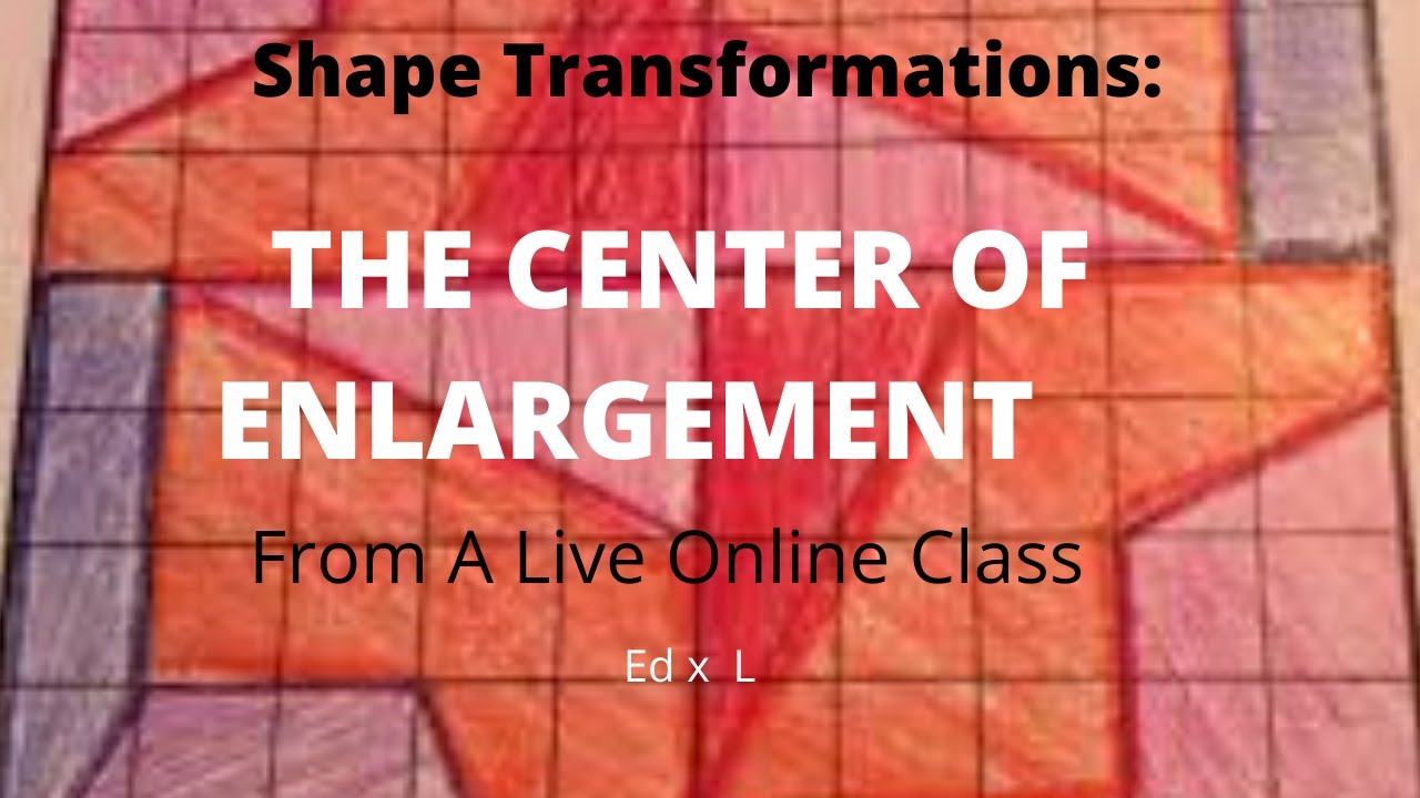 Transformation of Shape : The Centre of Enlargement - YouTube