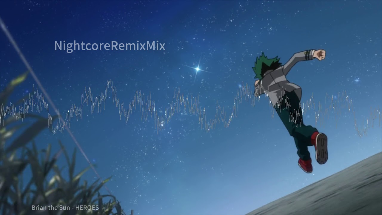 「Nightcore」 Boku no Hero Academia - Ending 1b ♪ (HEROES) - YouTube