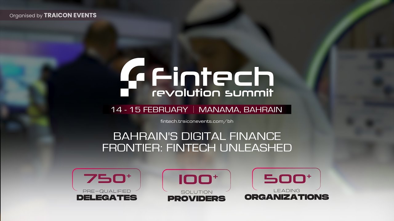 Fintech Revolution Summit, Bahrain 2024 - Teaser #BahrainSummit #FintechRevolutionSummit - YouTube