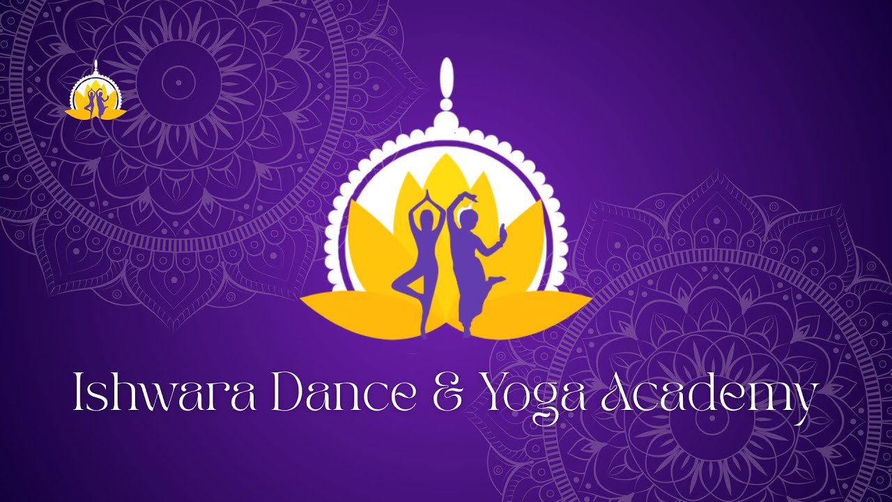 Ishwara Dance & Yoga Academy - YouTube