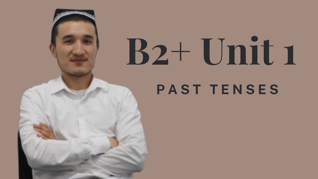 Gateway 2nd edition B2+ Unit 1 Past tenses - YouTube