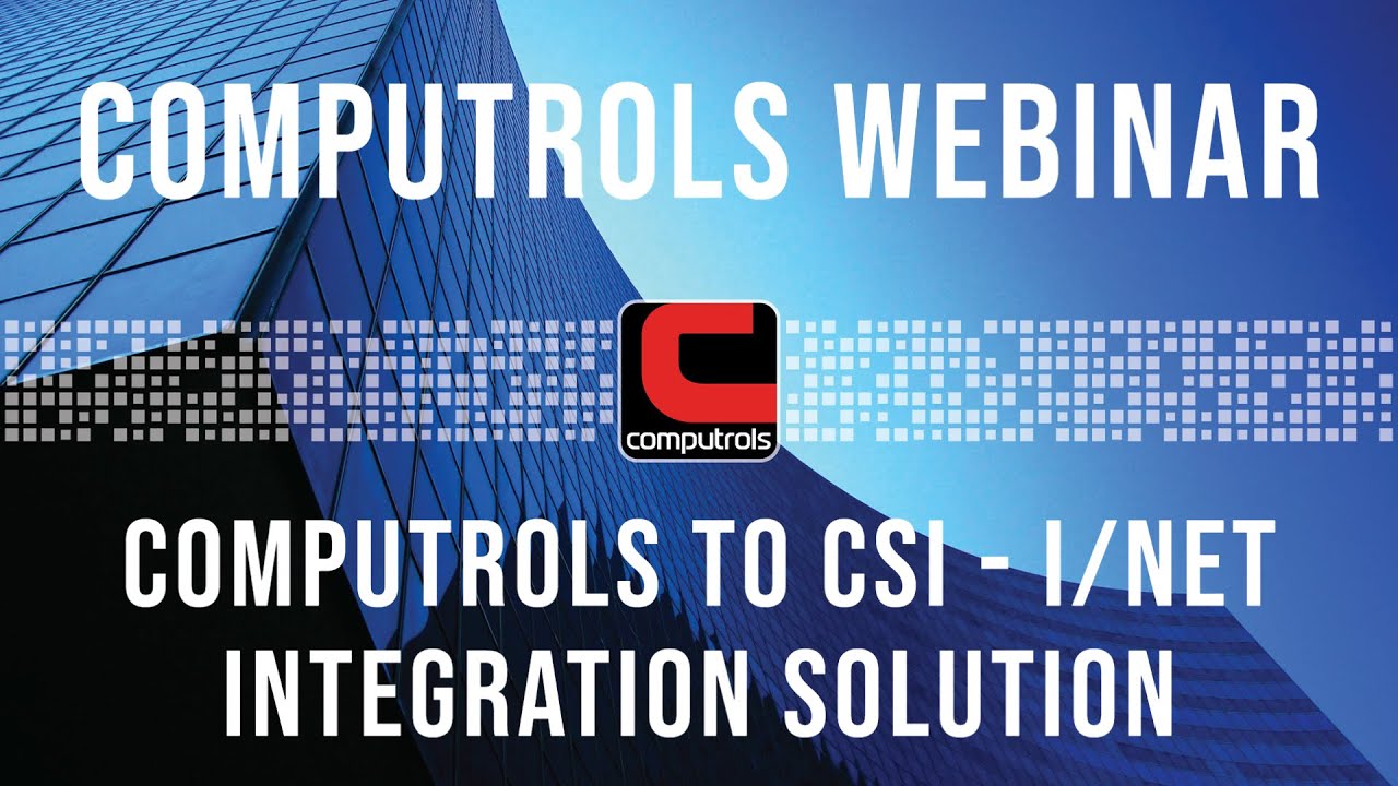 Computrols Webinar: CSI I/NET Integration Solution - YouTube