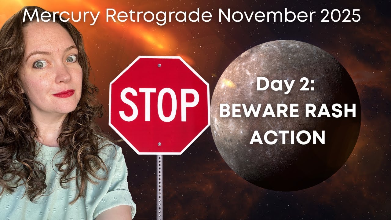 Warning: Beware of Rash Action! | Mercury Retrograde Nov 2025 Day 2 ...