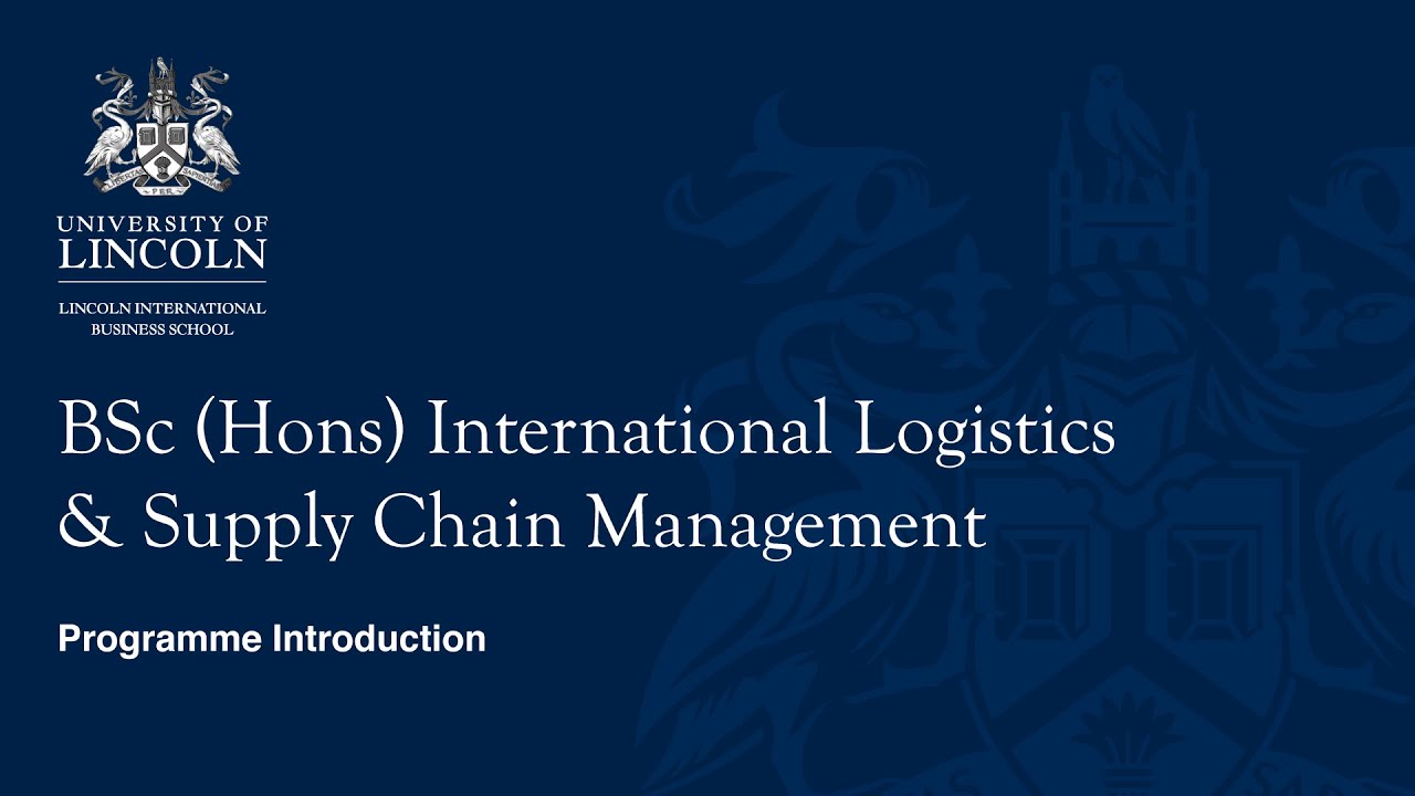 BSc (Hons) International Logistics & Supply Chain Management ...
