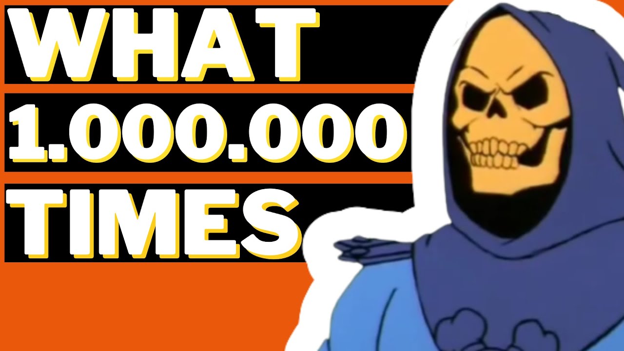 Skeletor says wat 1000000 times | skeleton from he man one million ...