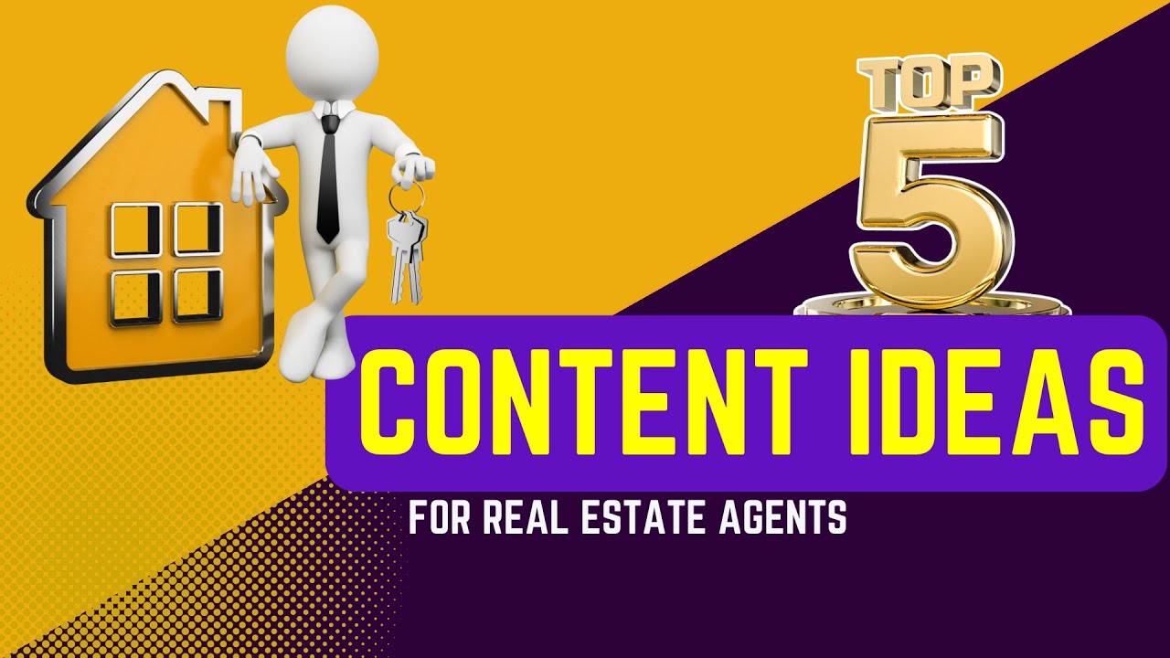 Top 5 Content Marketing Strategy For Real Estate Agents - YouTube