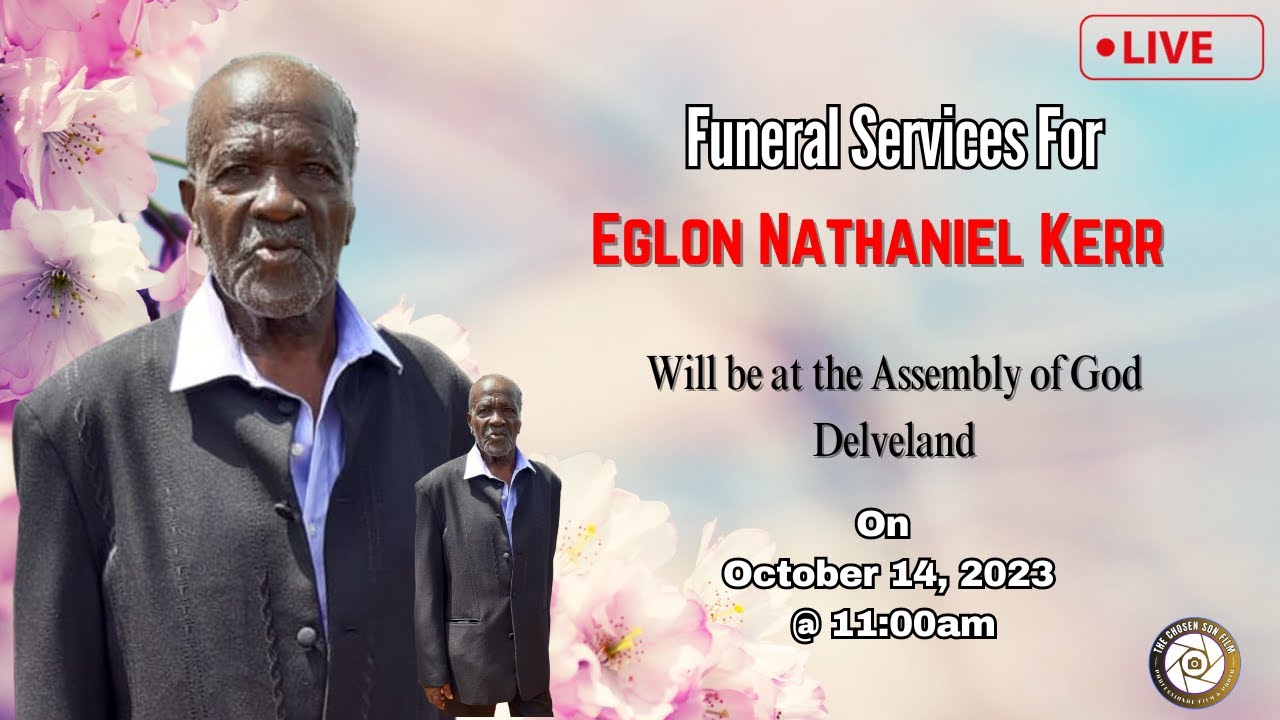 Funeral Services For Eglon Nathaniel Kerr - YouTube