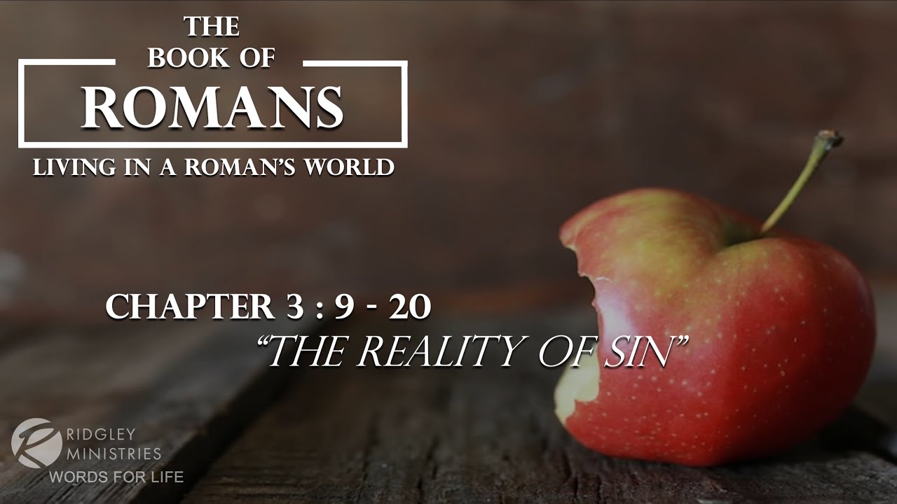 Ridgley Ministries WFL: Living In a Roman's World "The Reality of Sin ...