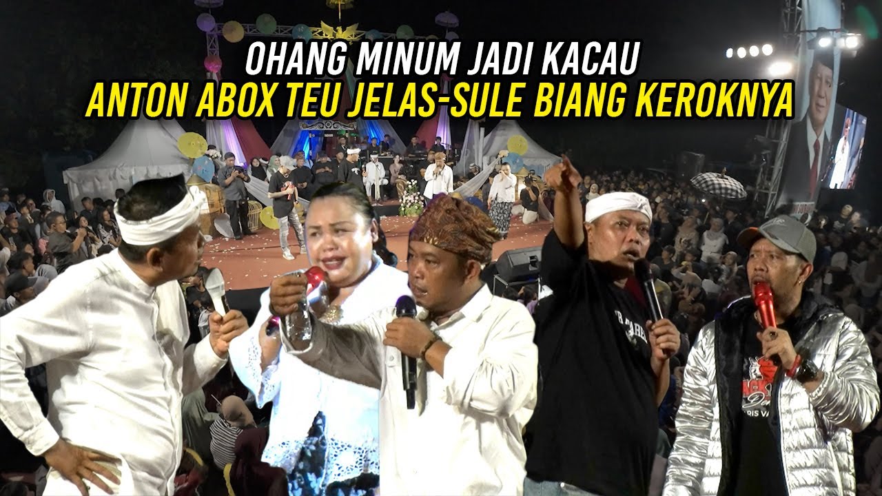 OHANG MINUM JADI KACAU | ANTON ABOX TEU JELAS | SULE BIANG KEROKNYA ...