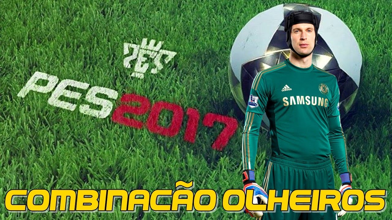 ⚽ PES 2017 - Combinação de Olheiros (P. CECH) - YouTube