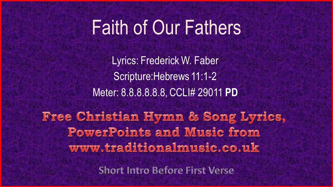 Faith Of Our Fathers - Hymn Lyrics & Music Video - YouTube