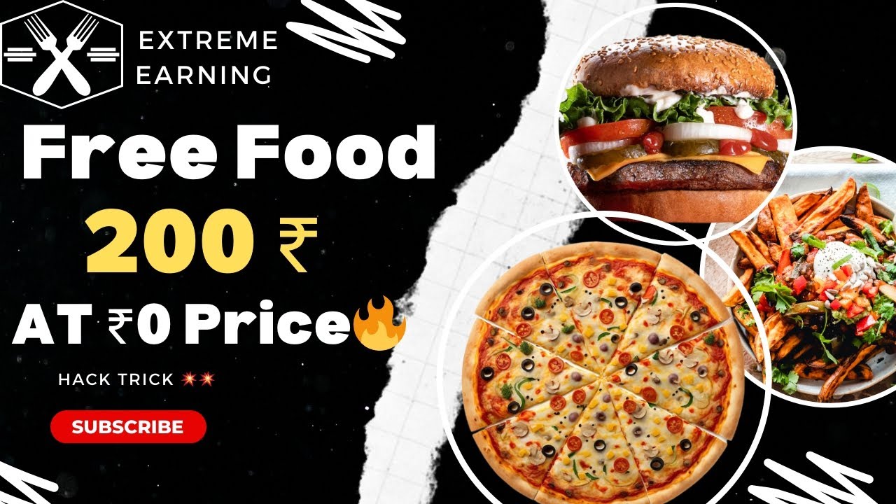 🍰🍱200₹ Food Only 0₹ | Free Food Order Online | Free food offer today ...